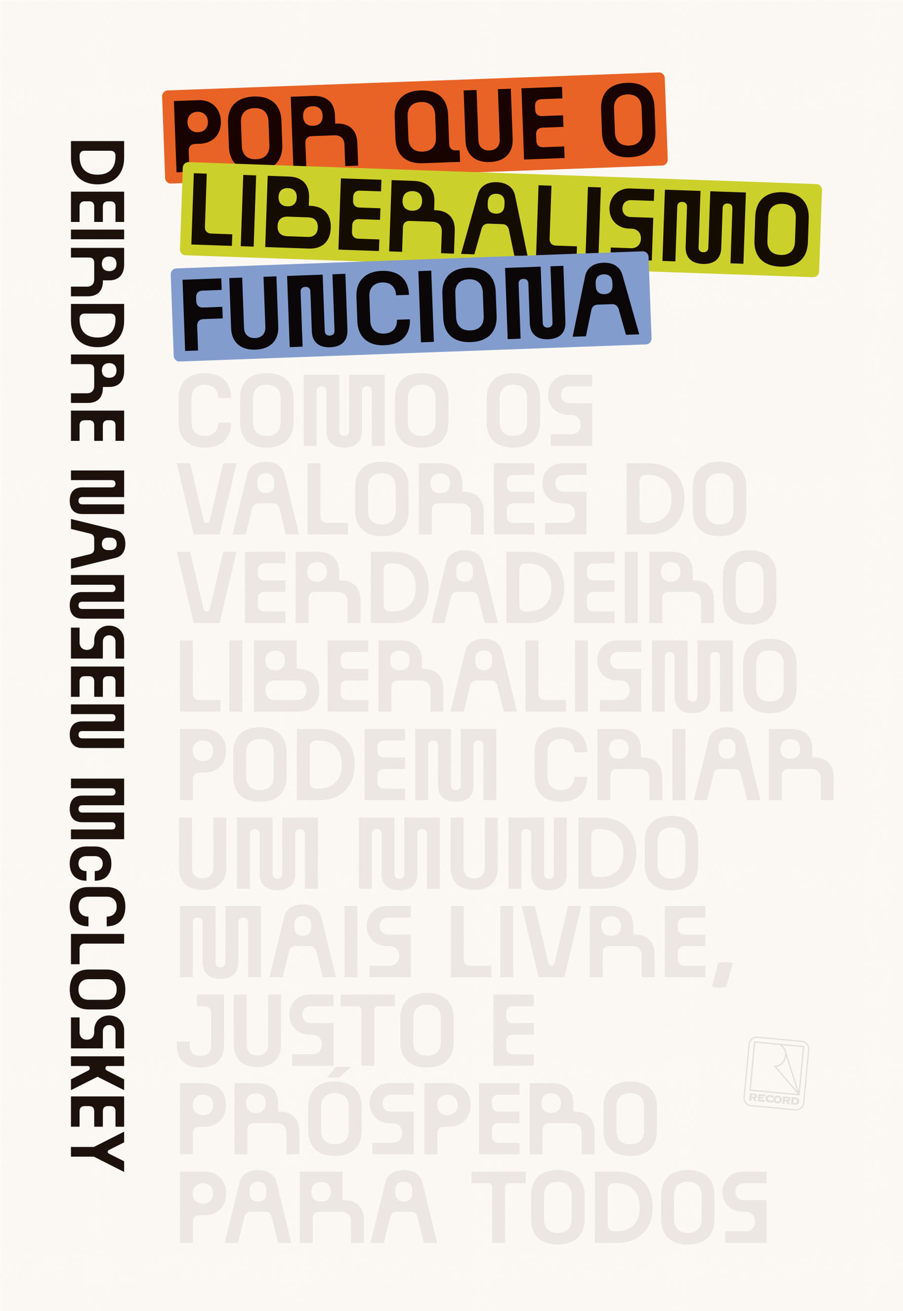 Por que o liberalismo funciona - Livraria Escariz